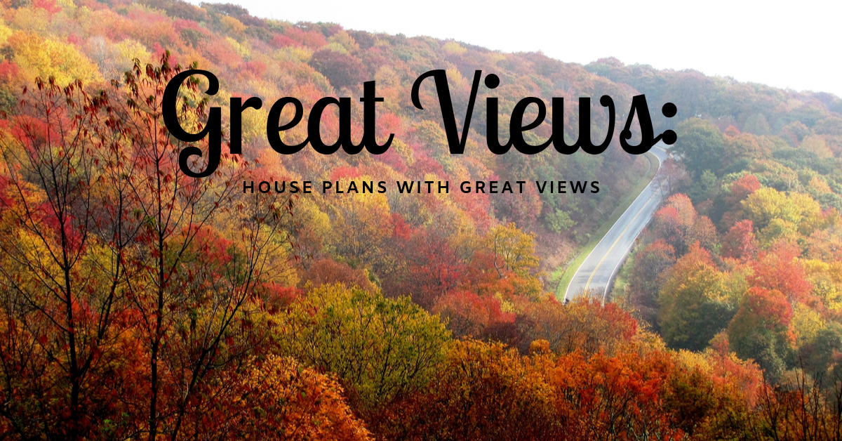 Great Views: House Plans with Great Views – Nelson Design Group