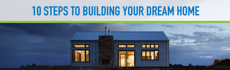 10 Steps to Building Your Dream Home – Nelson Design Group